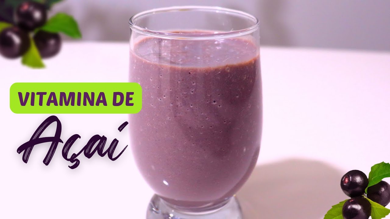 Aprenda a fazer uma vitamina de açaí que fortalece, refresca e ainda ...